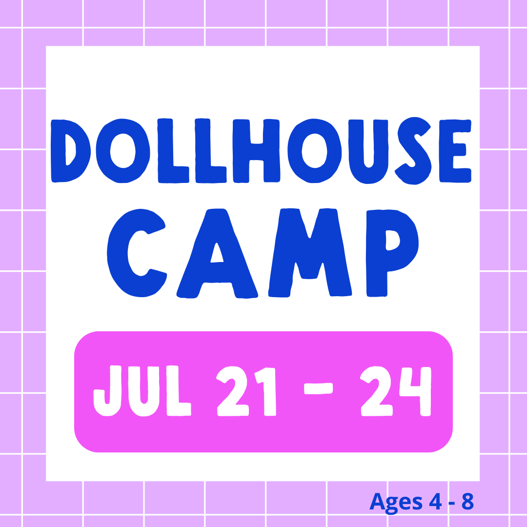 Dollhouse Camp 2025 | July 21 - 24 | Studio – Play Make Create by Meri ...